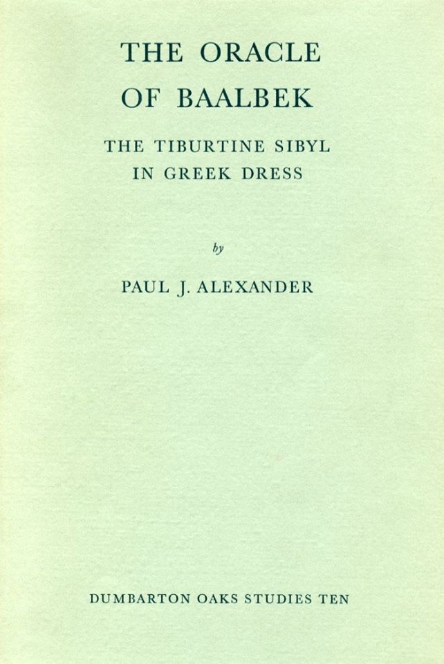 The Oracle of Baalbek – The Tiburtine Sibyl in Greek Dress – The ...